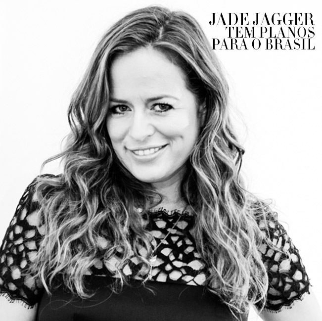 Jade Jagger revela planos para o Brasil - Harper's Bazaar » Moda ...